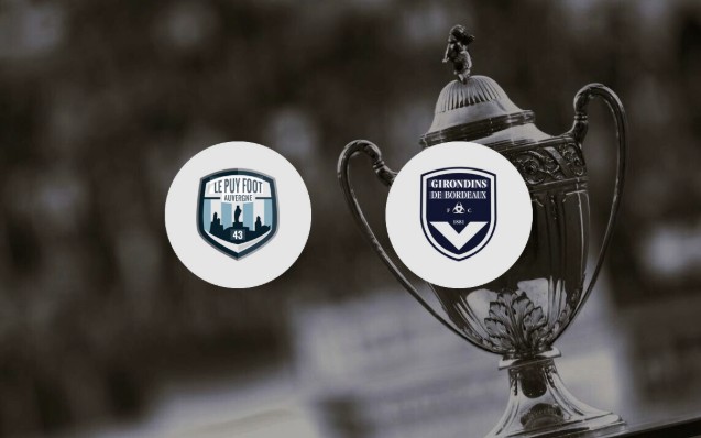 CDF : LE PUY FOOT 43 - GIRONDINS DE BORDEAUX FC - Actualités Girondins